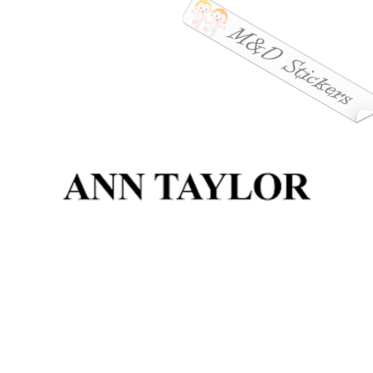 Ann Taylor Logo (4.5" - 30") Vinyl Decal in Different colors & size fo ...